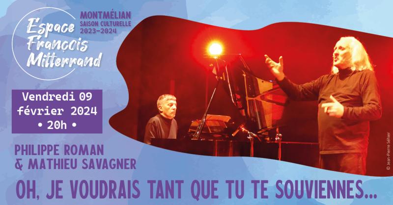 Montmélian - OH, JE VOUDRAIS TANT QUE TU TE SOUVIENNES de Philippe ...