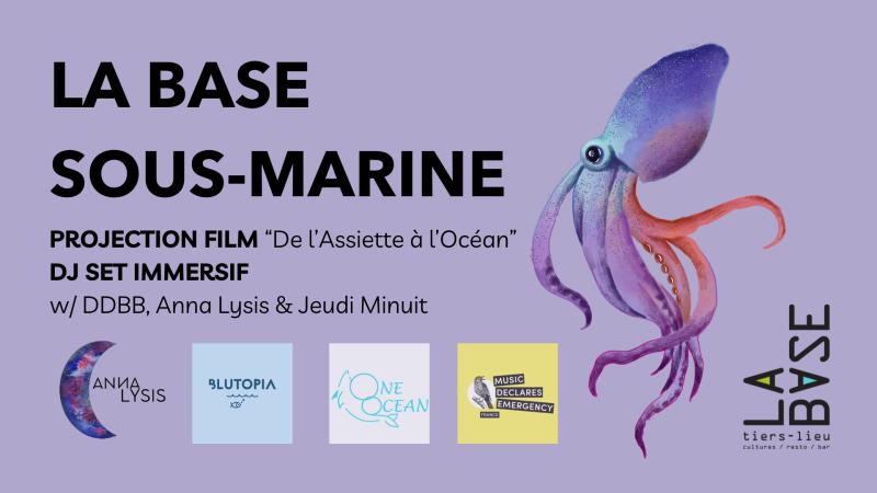 Chambéry - LA BASE SOUS MARINE - PROJECTION FILM + DJ SETs IMMERSIF w ...