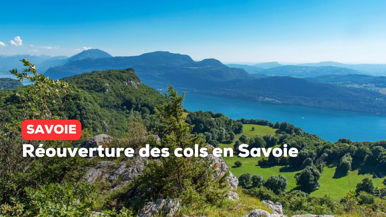 Savoie - Réouverture des cols en Savoie