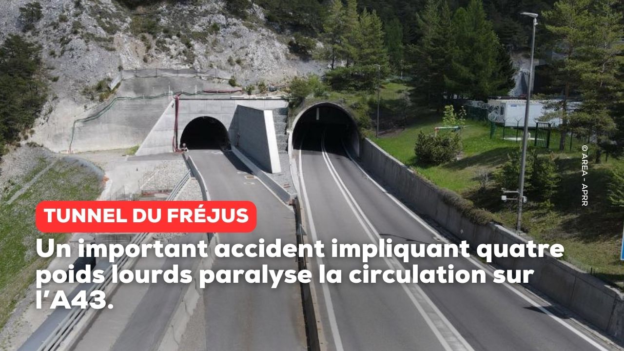 Savoie - Un important accident impliquant quatre poids lourds paralyse la circulation sur l’A43.