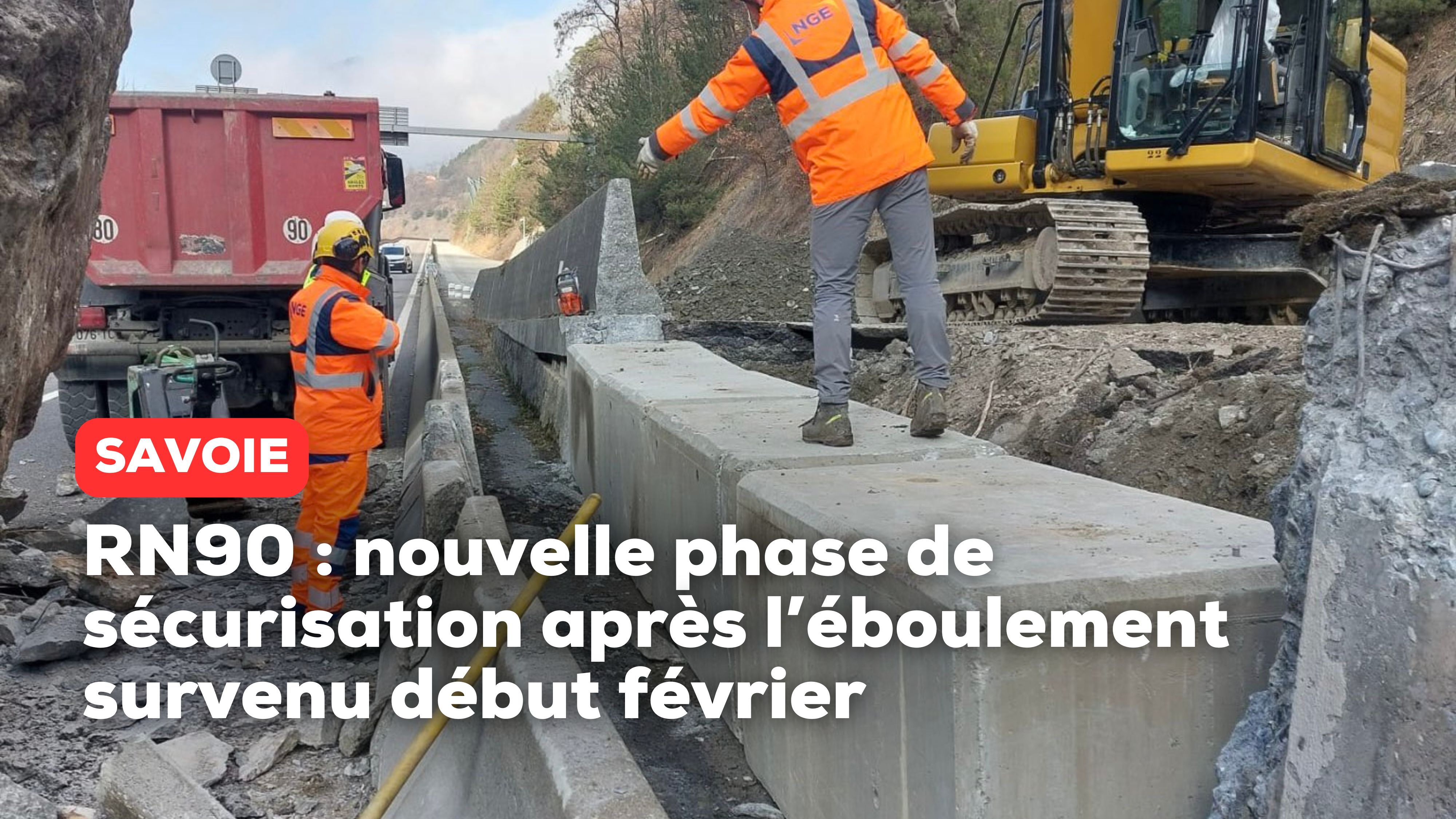 Aigueblanche - RN90 : nouvelle phase de sécurisation après l’éboulement ...